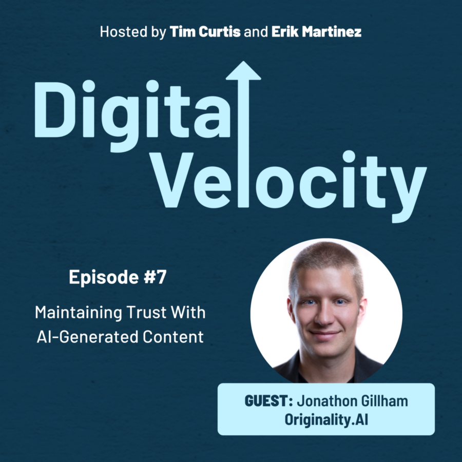 Episode #72: Maintaining Trust With AI-Generated Content - Jonathon Gillham - Digital Velocity