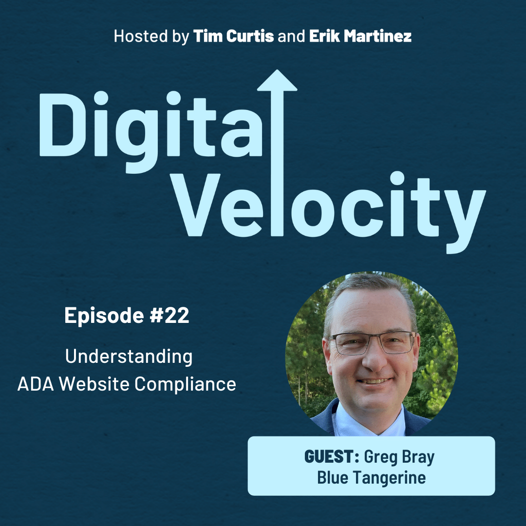 Episode #22: Understanding ADA Website Compliance - Greg Bray - Digital ...